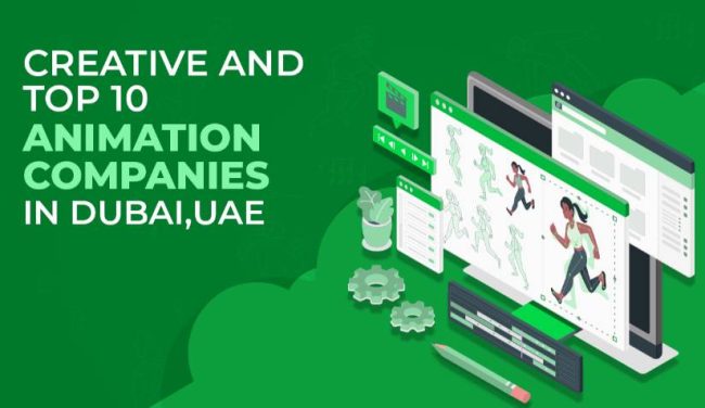 Creative And Top 10 Animation Companies In Dubai,UAE